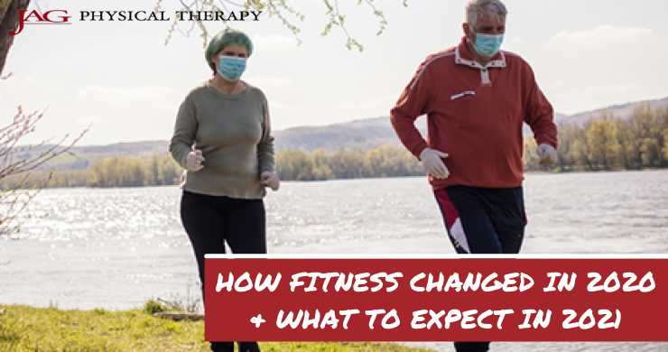 How Fitness Changed in 2020 & What to Expect in 2021 | JAG PT
