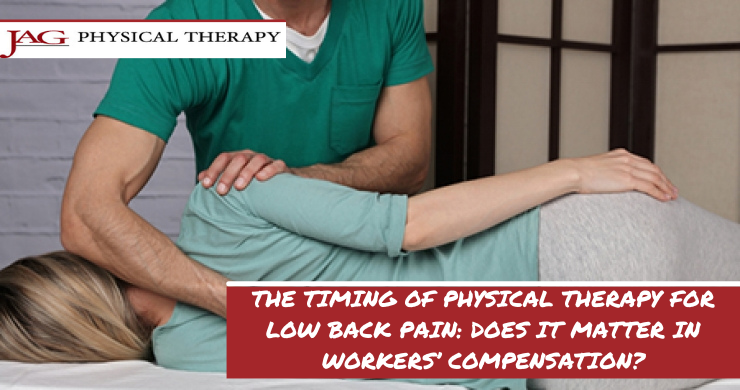 The Timing of Physical Therapy for Low Back Pain | JAG PT