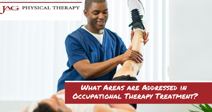 What Areas are Addressed in Occupational Therapy Treatment? | JAG PT