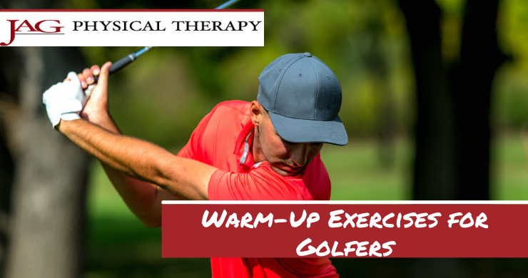 Warm-Up Exercises for Golfers - | JAG PT in NY, NJ, & PA