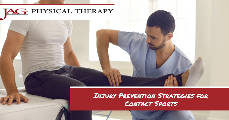 Injury Prevention Strategies for Contact Sports | JAG PT