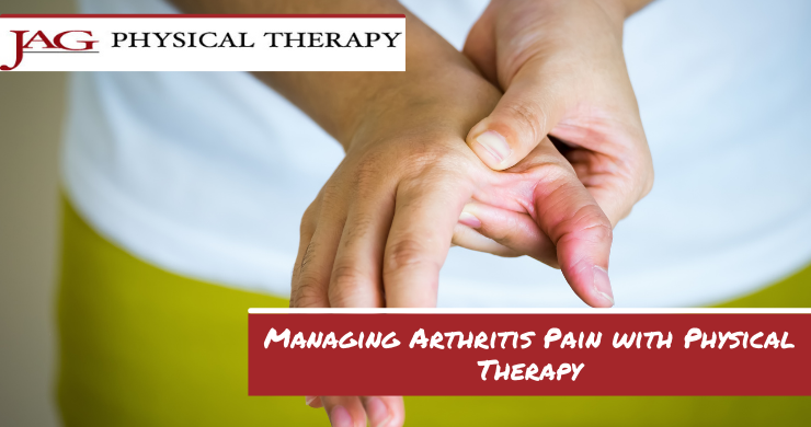 Managing Arthritis Pain with Physical Therapy | JAG PT
