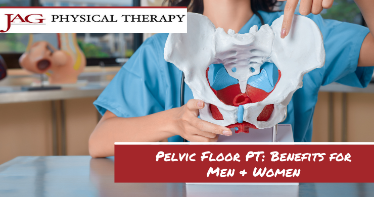 Pelvic Floor PT: Benefits for Men & Women - JAG PT