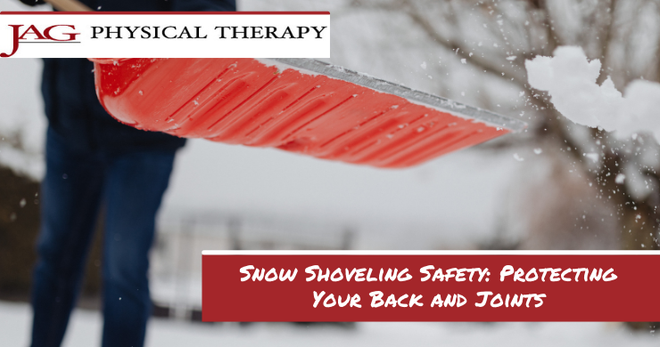 Snow Shoveling Safety: Protecting Your Back and Joints | JAG PT