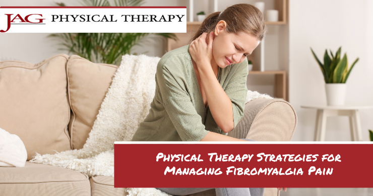 PT Strategies for Managing Fibromyalgia Pain - JAG PT