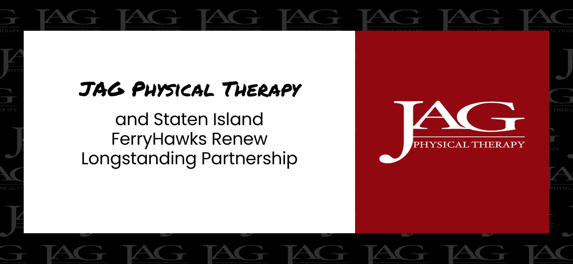 JAG Physical Therapy and Staten Island FerryHawks Renew Longstanding ...